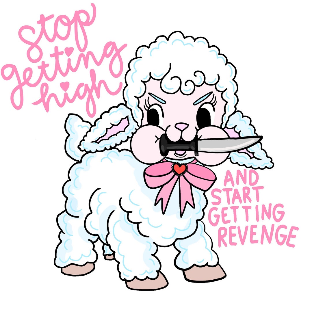 Stop Getting High and Start Getting Revenge, Cute 4x6 Art Print, Kawaii ...