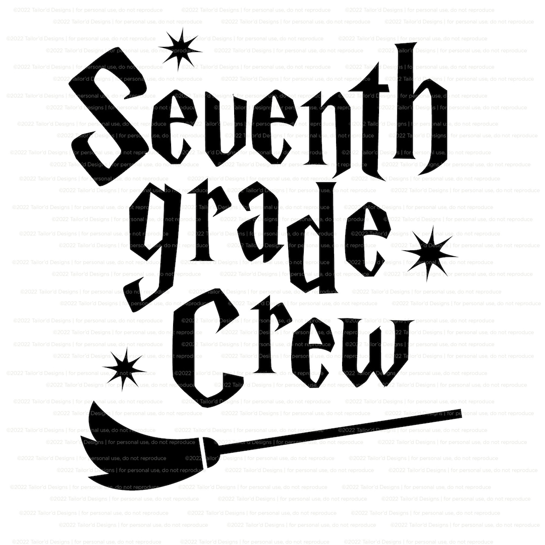 Seventh Grade Crew, SVG Cut File, Hand Drawn, Cricut, Silhouette, T ...