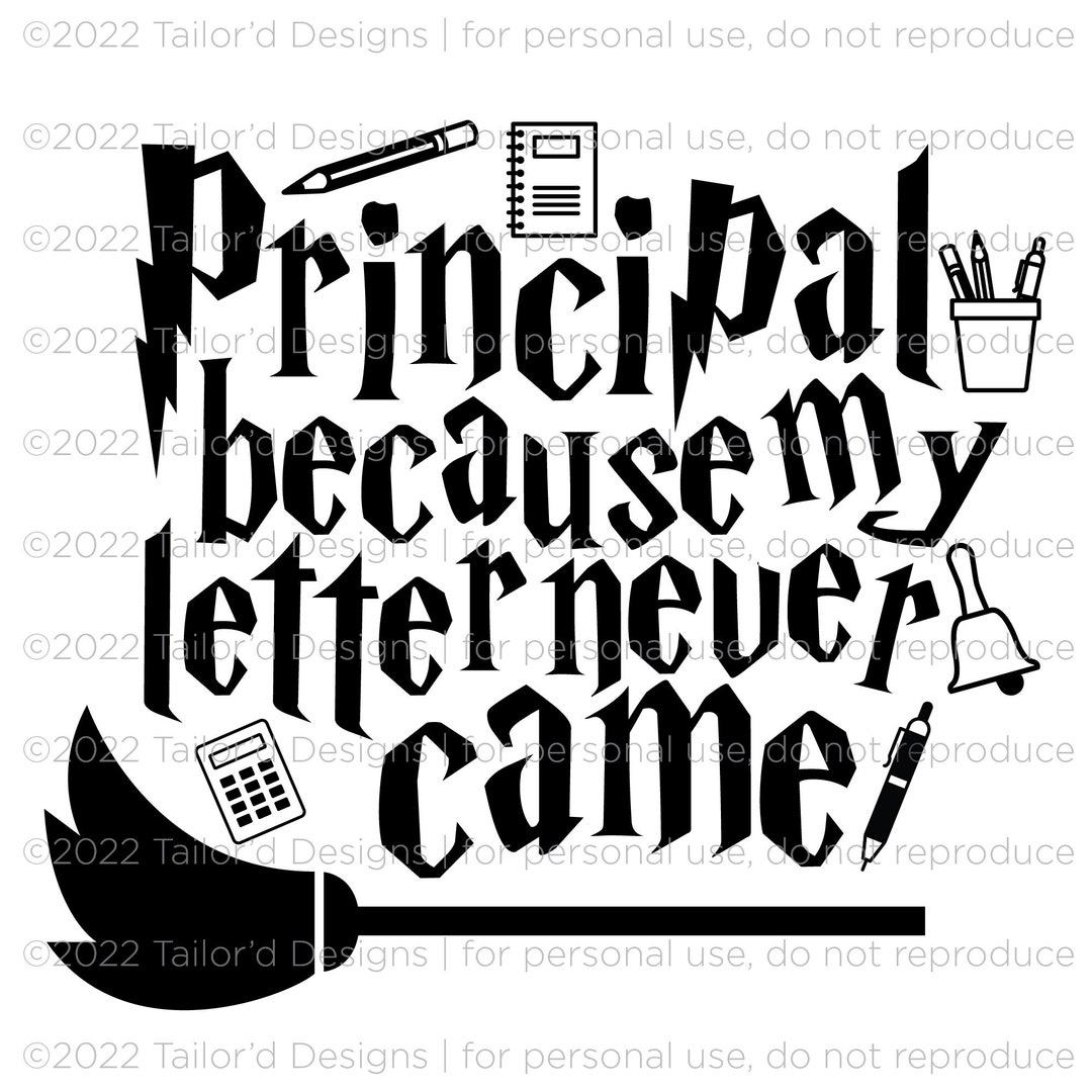 Principal Because My Letter Never Came SVG Cut File, Hand Drawn, Cricut ...