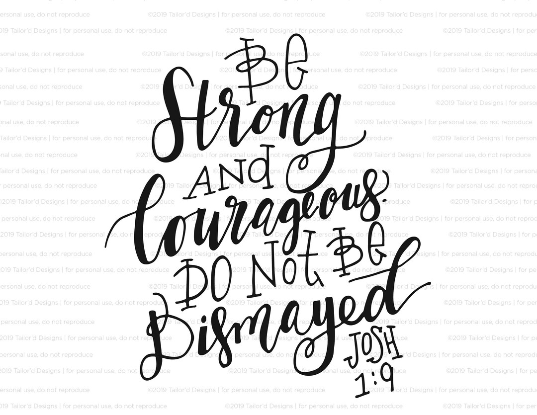 Digital Download, Hand Lettered, Joshua 1:9, Be Strong and Courageous ...