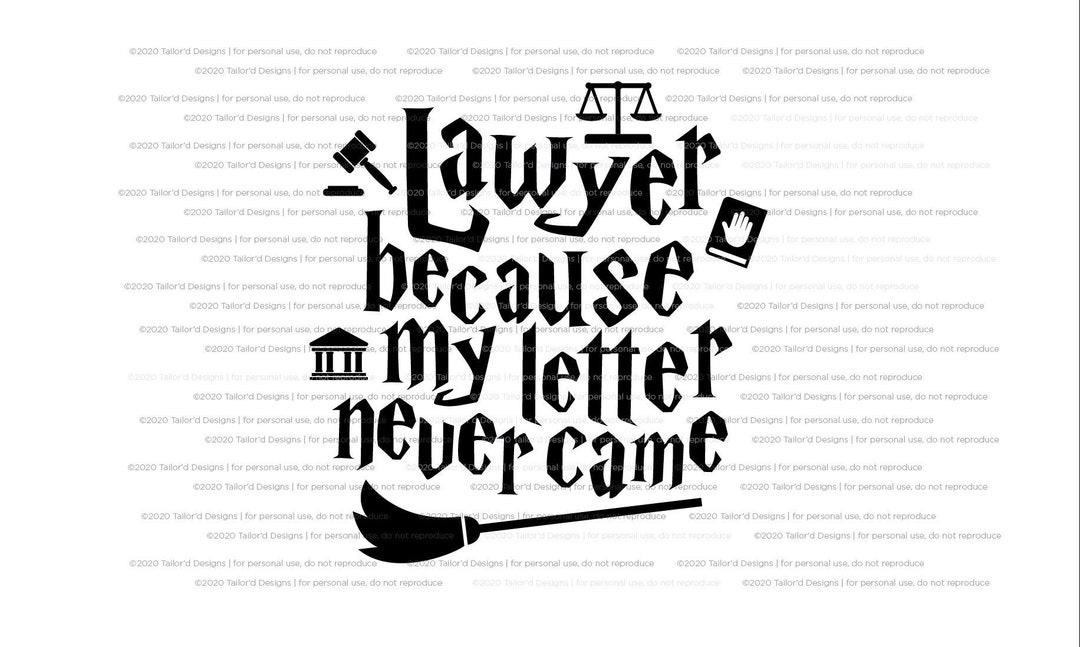 Lawyer Because My Letter Never Came SVG Cut File, Hand Drawn, Cricut ...