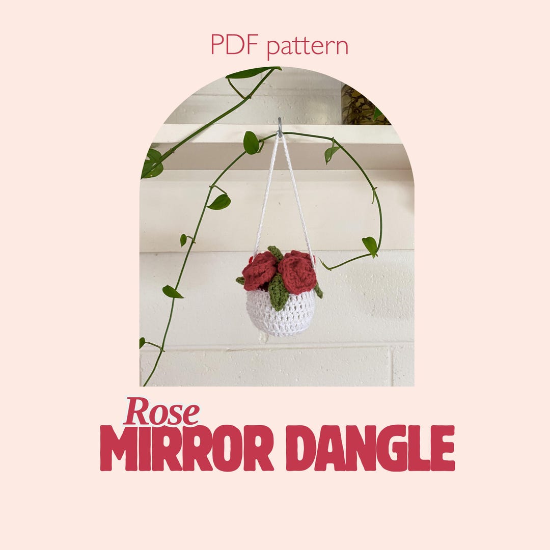 PDF Pattern - Crochet Rose Mirror Dangle - Etsy