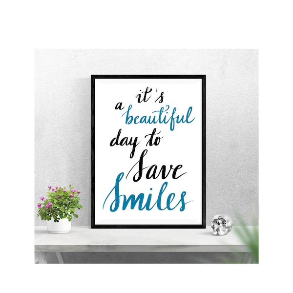 A Beautiful Day to Save Smiles - Etsy