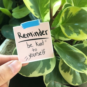 Reminder Be Kind to Yourself Sticker Water Bottle Sticker Cute Sticker ...