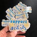 Support Your Local Artist Sticker Water Bottle Sticker - Etsy