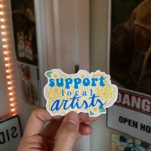 Support Your Local Artist Sticker || Water Bottle Sticker | Cute ...
