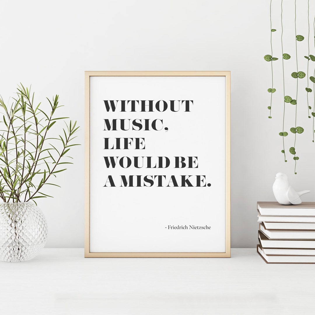 Without Music, Life Would Be a Mistake, Music Quote, Digital File ...