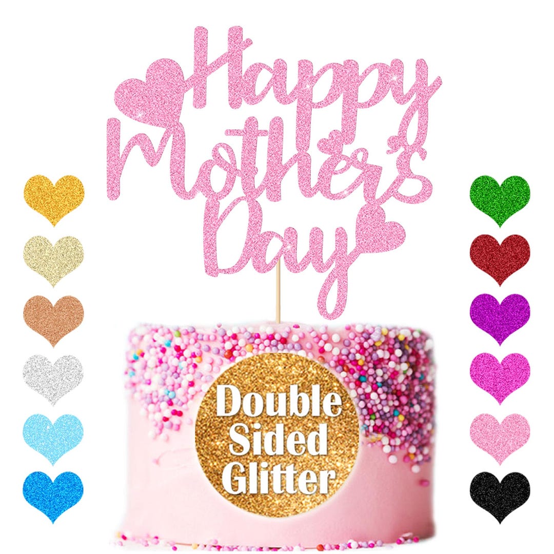 Happy Mothers Day Cake Toppers With Double-sided Glitter Heart Cake ...