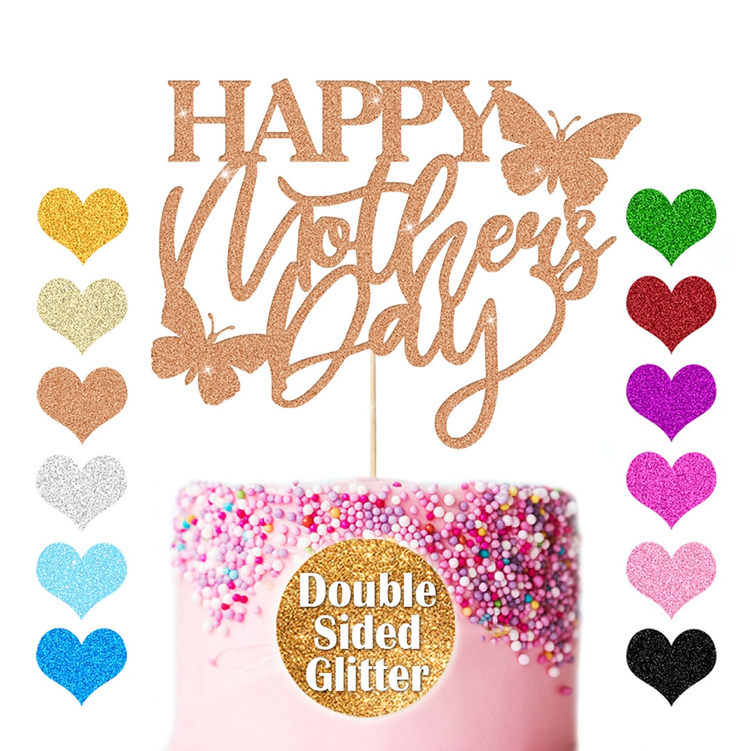 Glitter Happy Mother's Day Cake Topper: 11 Color Choices - Etsy