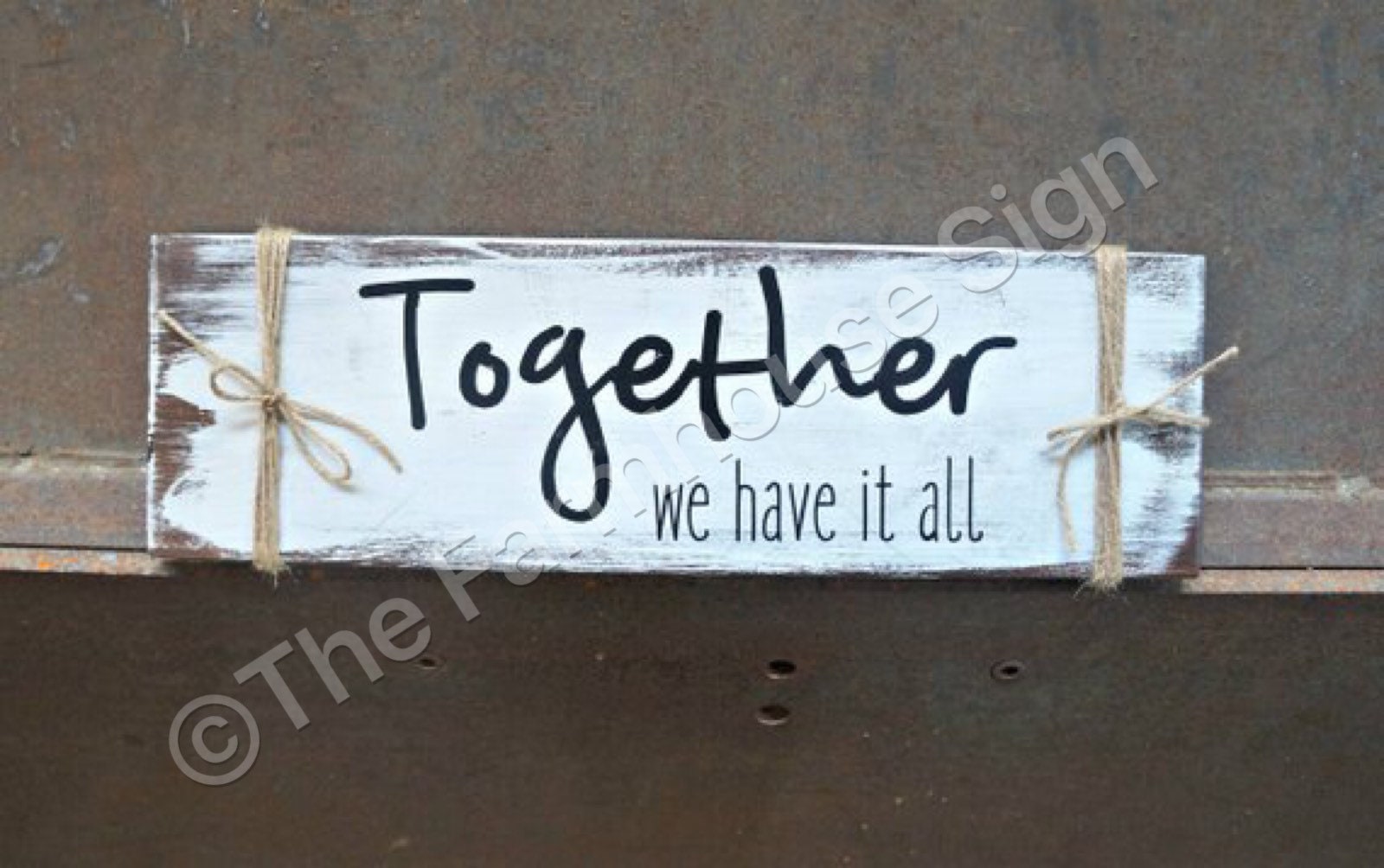 Together We Have It All Wood Sign Wedding Sign Photo | Etsy