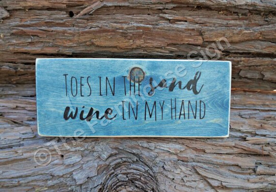 Toes in the Sand Wine in My Hand | Wood Signs | Wine Sign | Home Decor ...