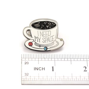 Coffee Cup Enamel Pin, I Need My Space Pin, Space Pin, Enamel Pin ...