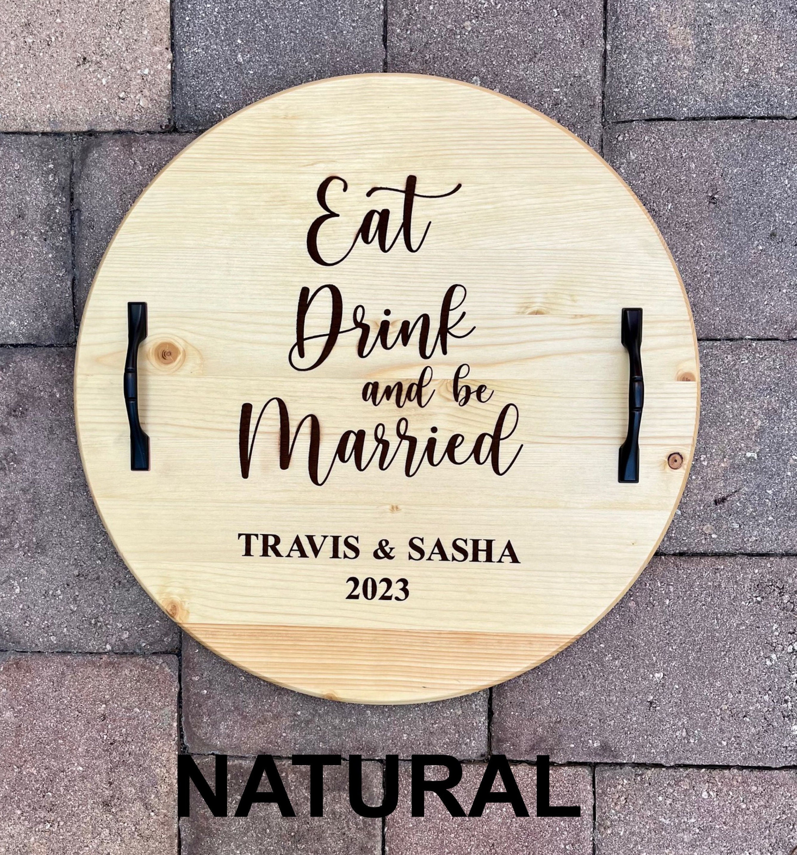 Eat Drink & Be Married Custom Tray, Tray With Handles, Charcuterie ...