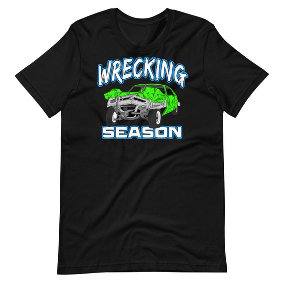 Wrecking Season Demolition Derby Shirt T-Shirt Tee Unisex | Etsy