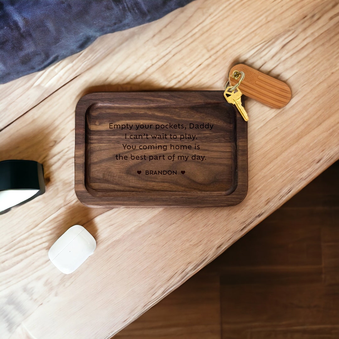 Empty Your Pockets Daddy Tray, Personalized Gift for Dad, Custom Valet ...