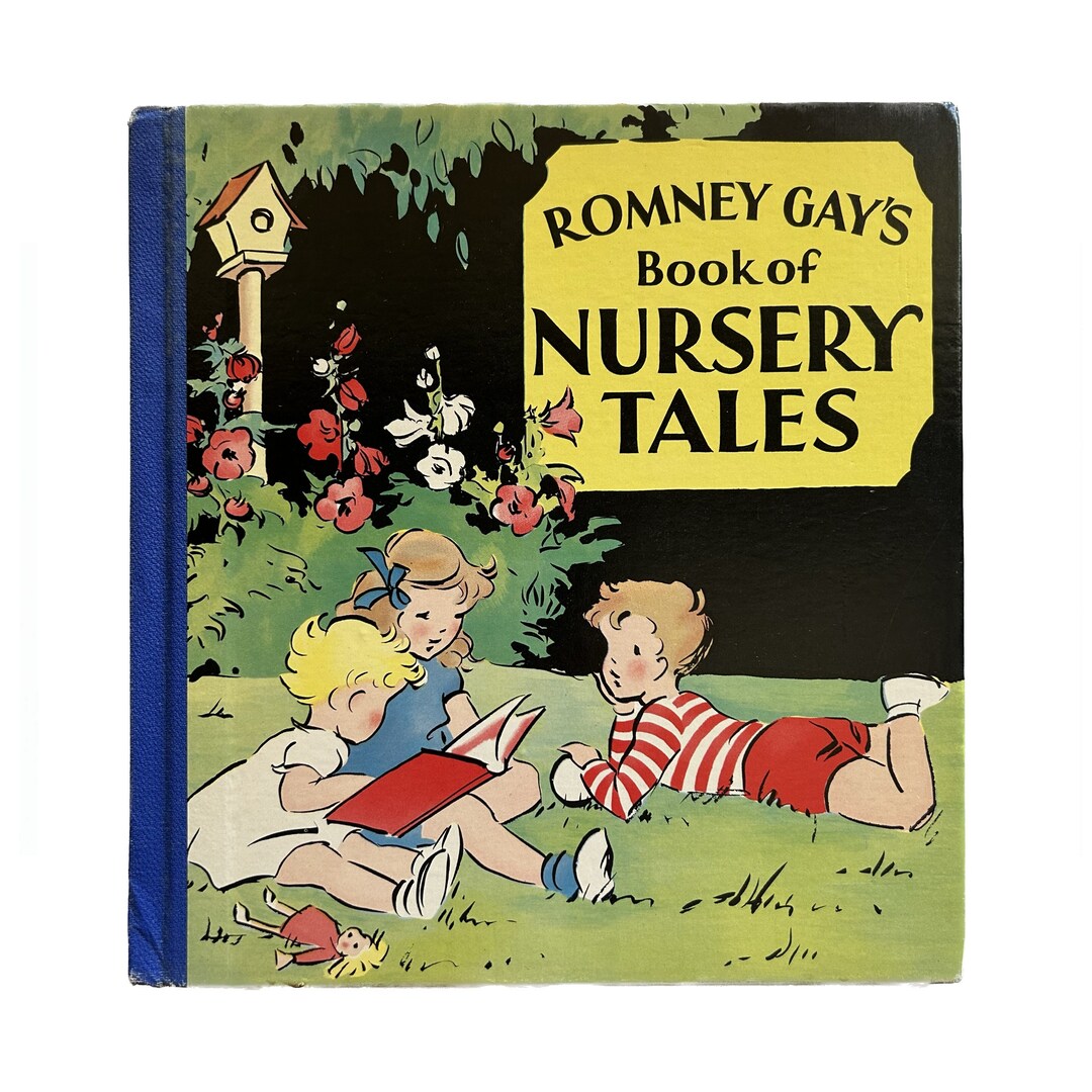 Vintage Classic Children's Stories, Romney Gay's Book of Nursery Tales ...