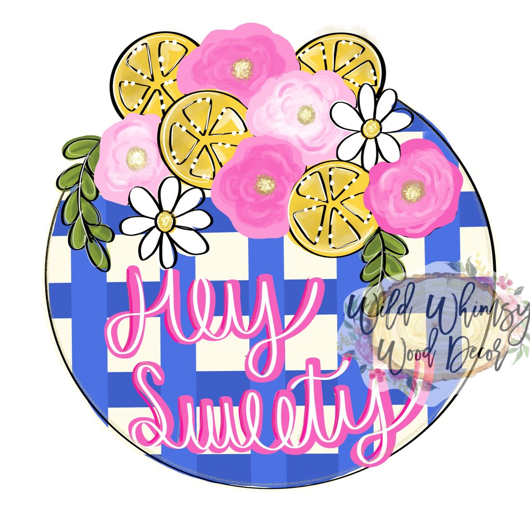 Digital Template Door Hanger Hey Sweetheart Lemon Floral - Etsy