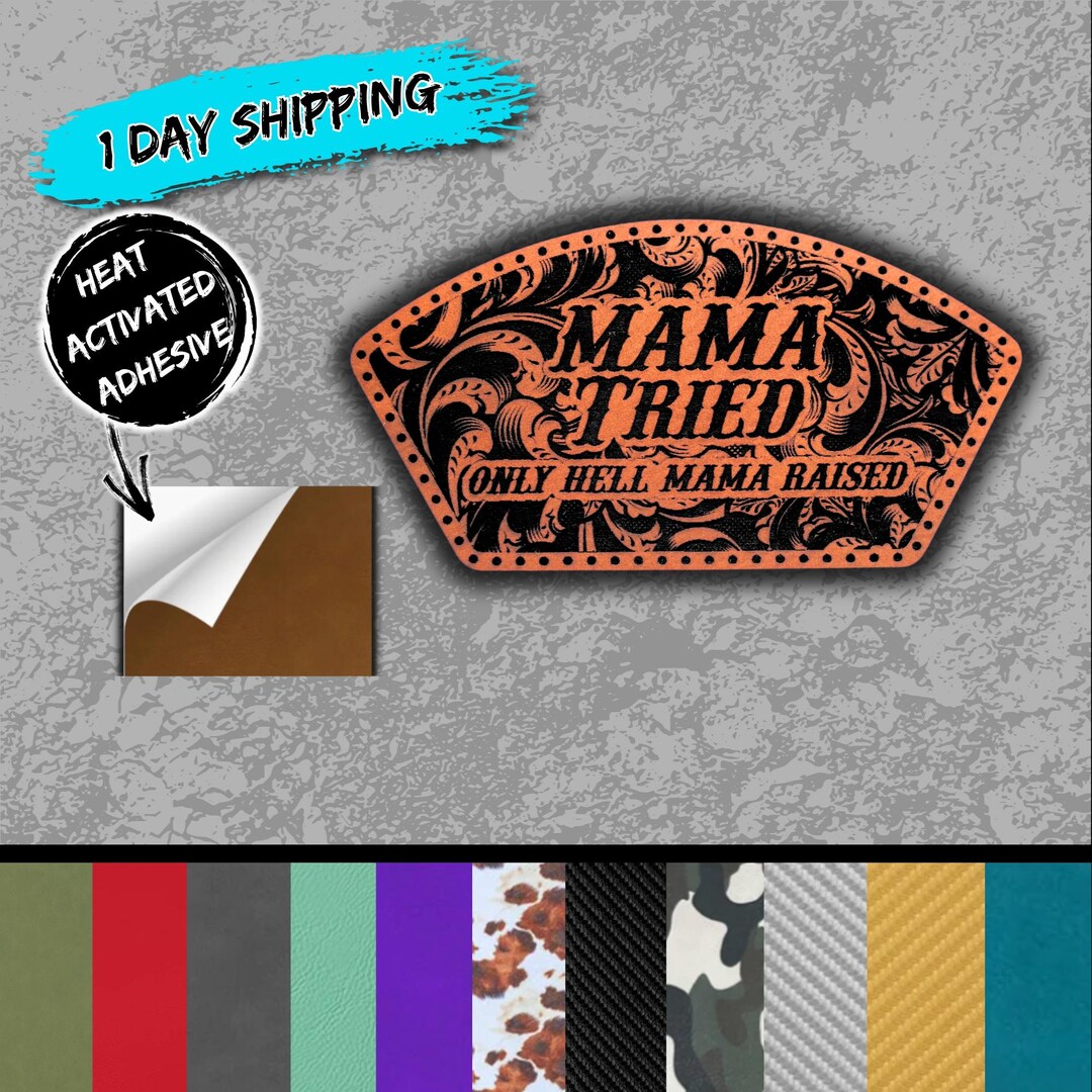 Mama Tried Only Hell Mama Raised Hat Patch | Leatherette Patches ...