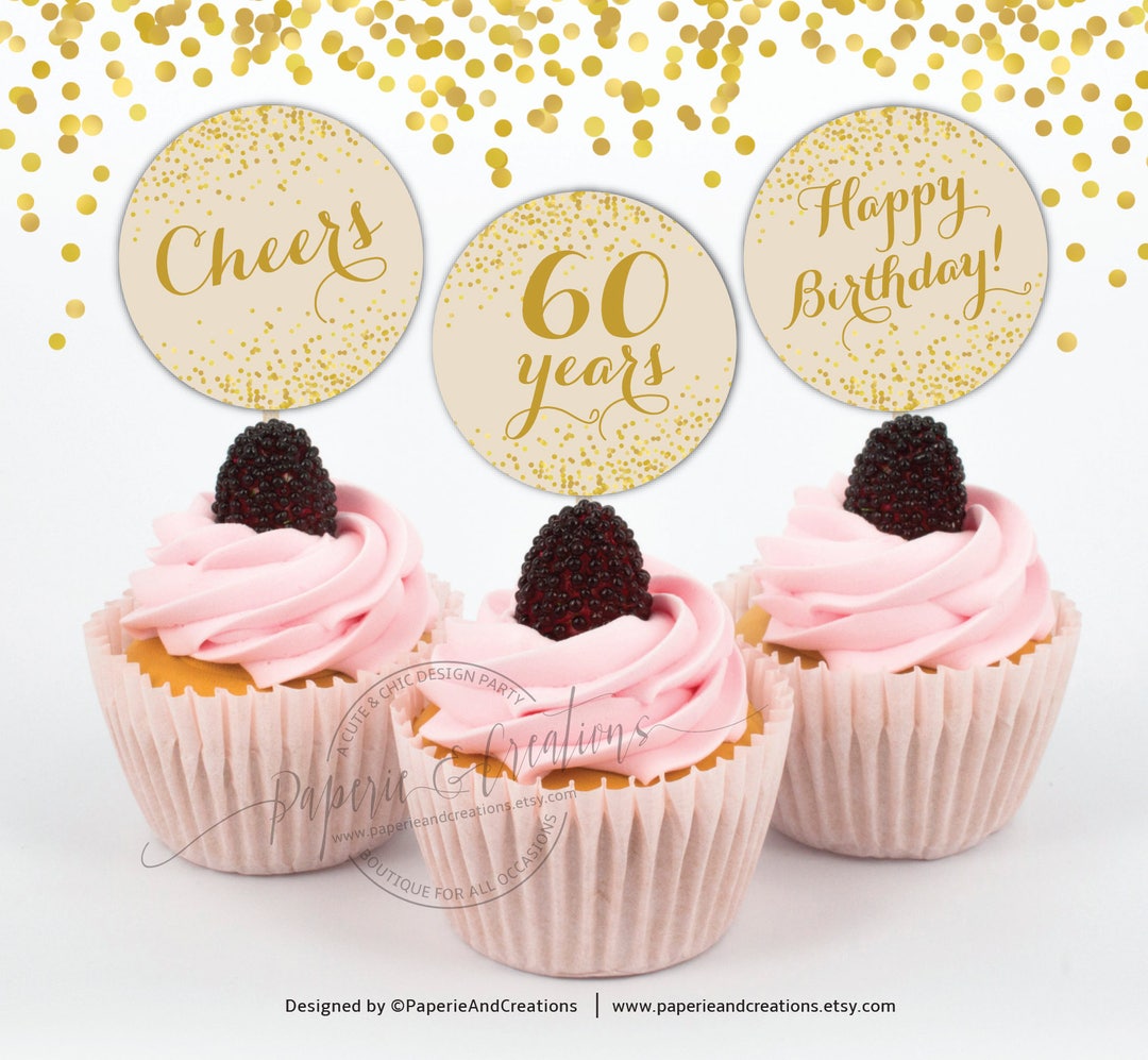 60th Birthday Cupcake Toppers- Cheers to 60 Years - Cream and Gold ...