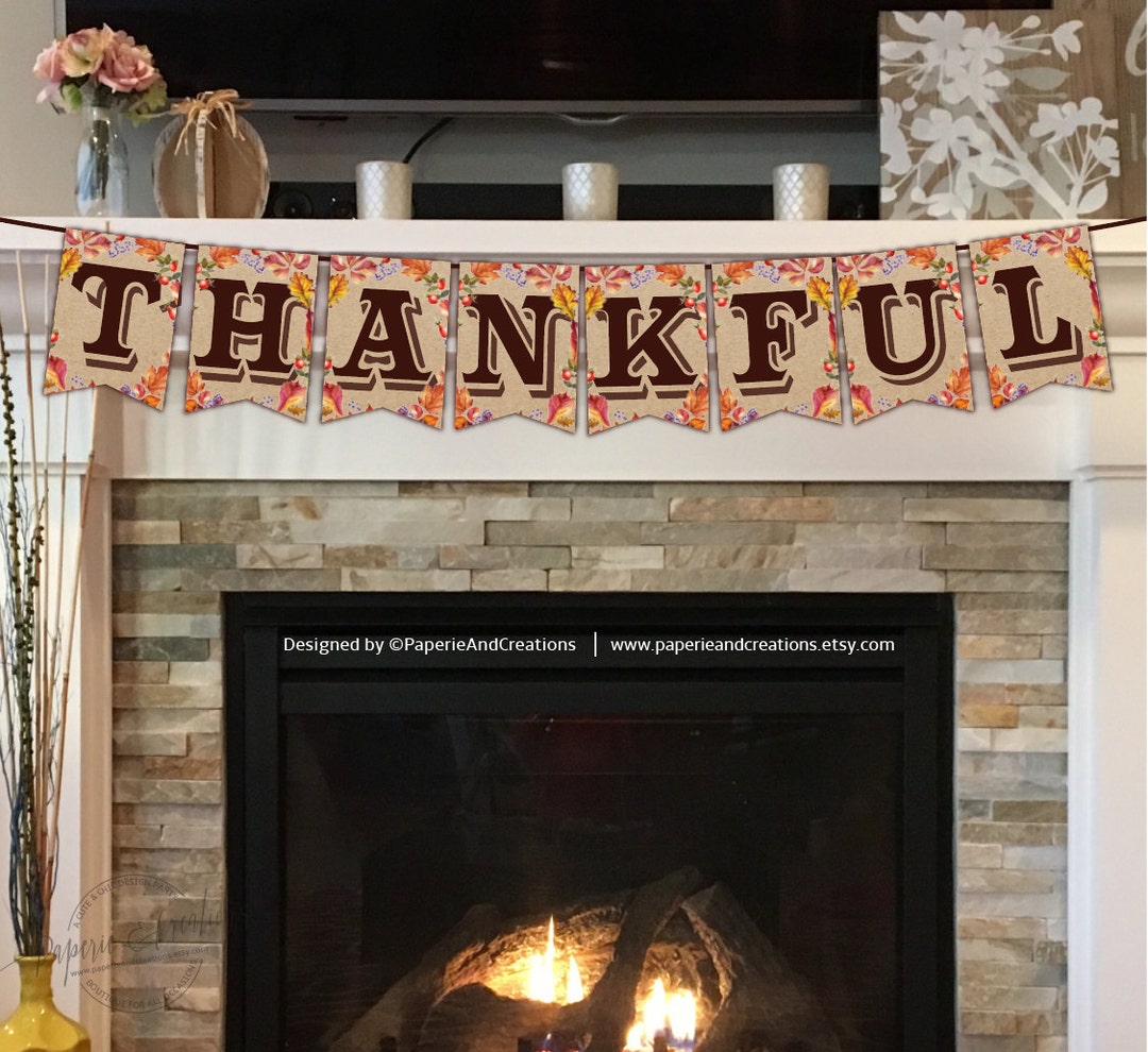Thankful Banner Thanksgiving Bunting Decorations Thankful Fireplace ...