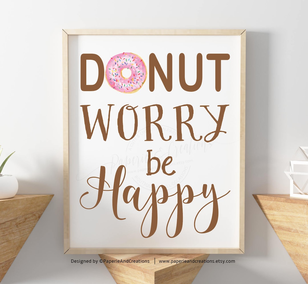 Donut Worry Be Happy Sign Doughnut Party Signs Pink Gender Reveal Baby ...