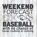 Weekend Forecast Baseball SVG File | Etsy