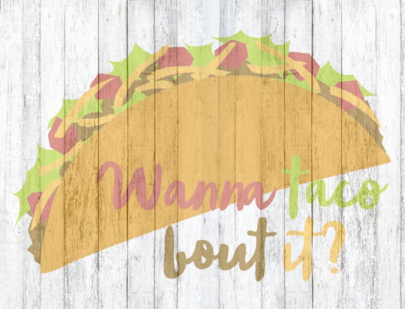 SVG Files Do You Wanna Taco Bout It - Etsy