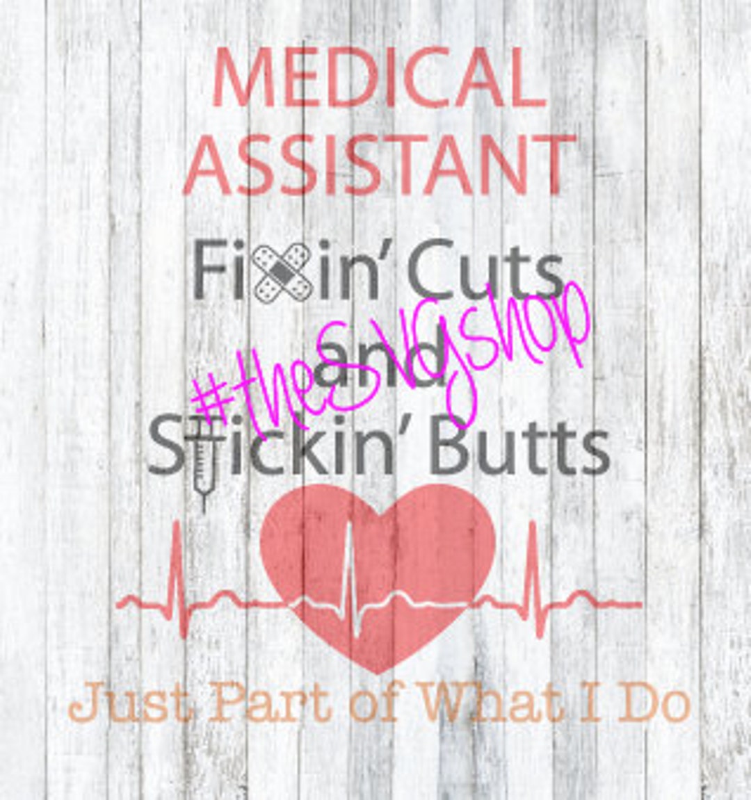 SVG, DXF, PNG Files, Medical Assistant, T-shirt Design, Medical ...