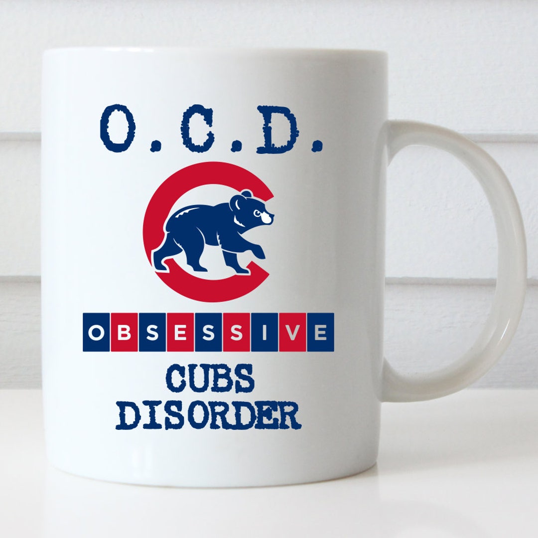 Chicago Cubs Coffee Mug, Obsessive Cubs Disorder, Cubs Fan, GO CUBS GO ...
