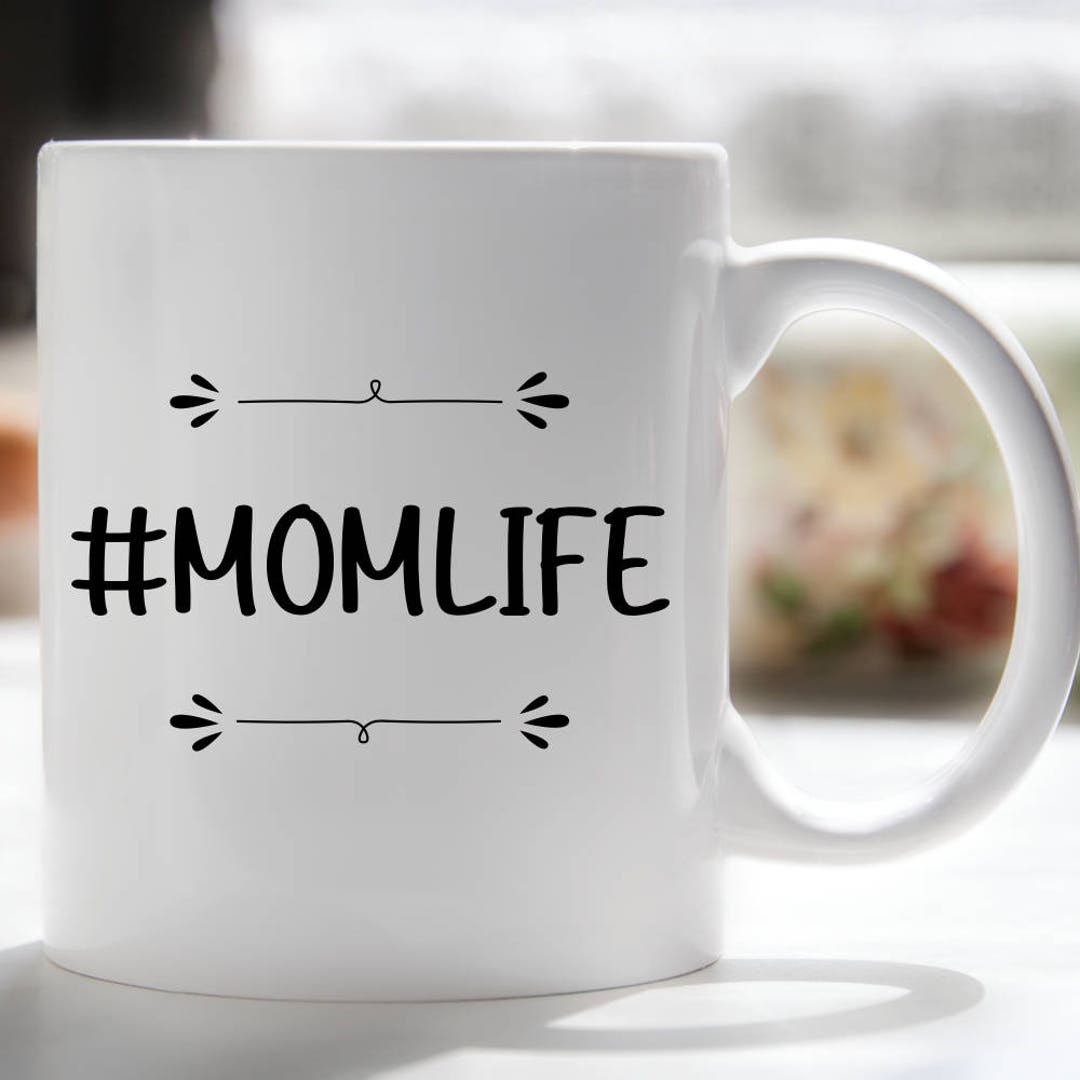 Mom Life Coffee Mug, Hashtag Mom Life, Coffee Mug for New Mom - Etsy
