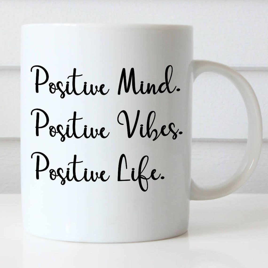 Positive Mind Positive Vibes Positive Life Coffee Mug - Etsy