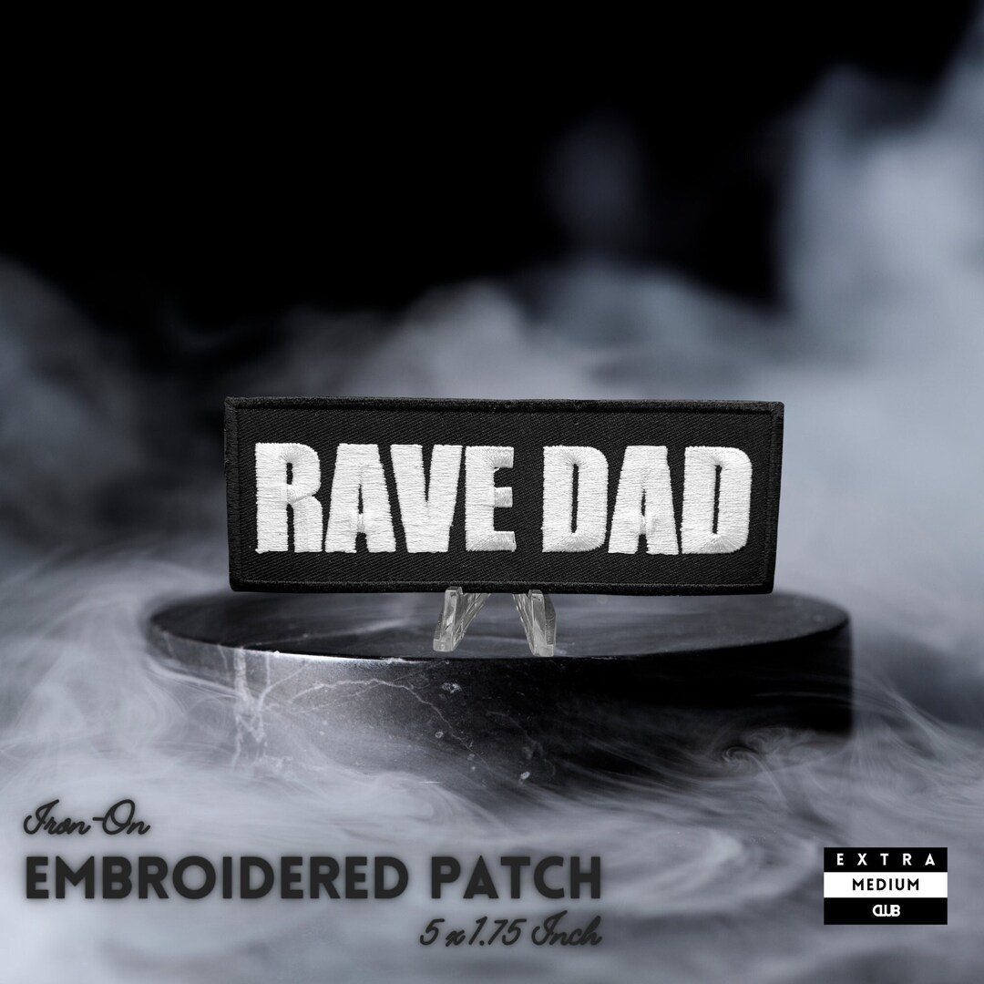 RAVE DAD Embroidered Patch | Edm Music Festival Hipster Punk Rocker ...