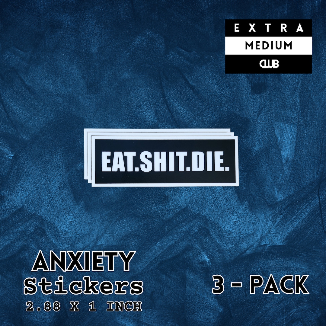 Eat.shit.die Stickers (3-pack) | Fun Craft Accessory Gift - Etsy