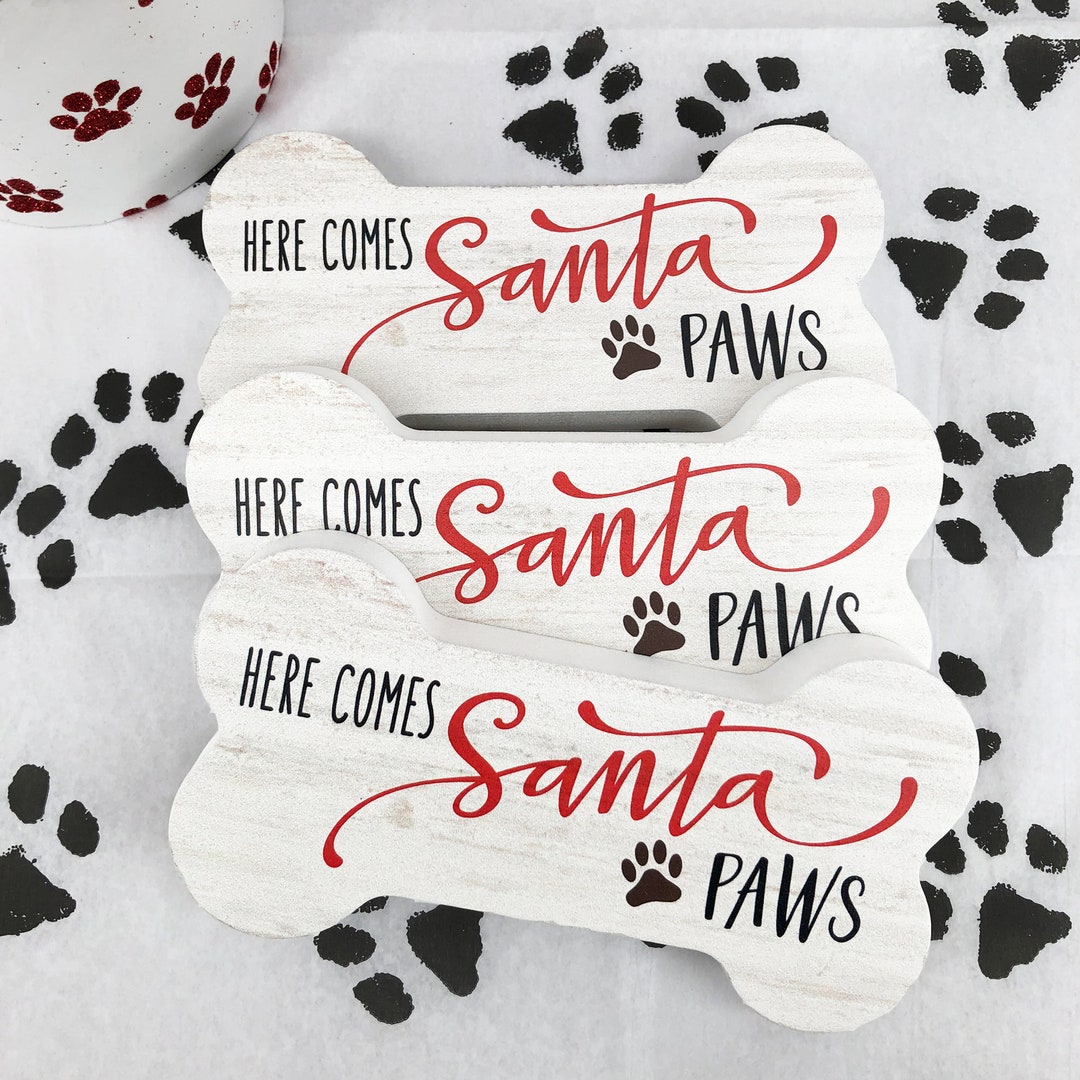 Puppy Christmas Wood Signs, Here Comes Santa Paws, Dog Home Decor ...