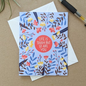 Greeting Card - Life is Tough but so Are You - Etsy
