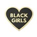 I Love Black Girls Lapel Pin Black | Etsy