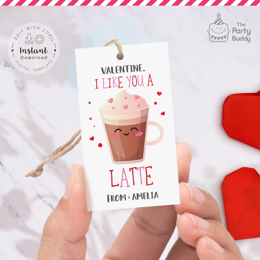 Valentine I Like You a Latte Favor Tag Printable | Valentines Day ...