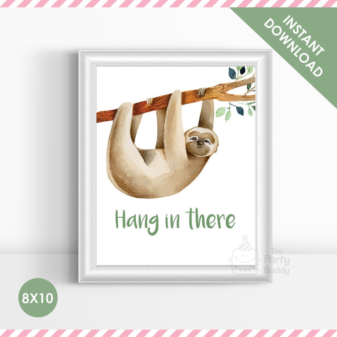 Sloth Hang in There Poster 8x10 | Hard Times Comfort Motivation ...