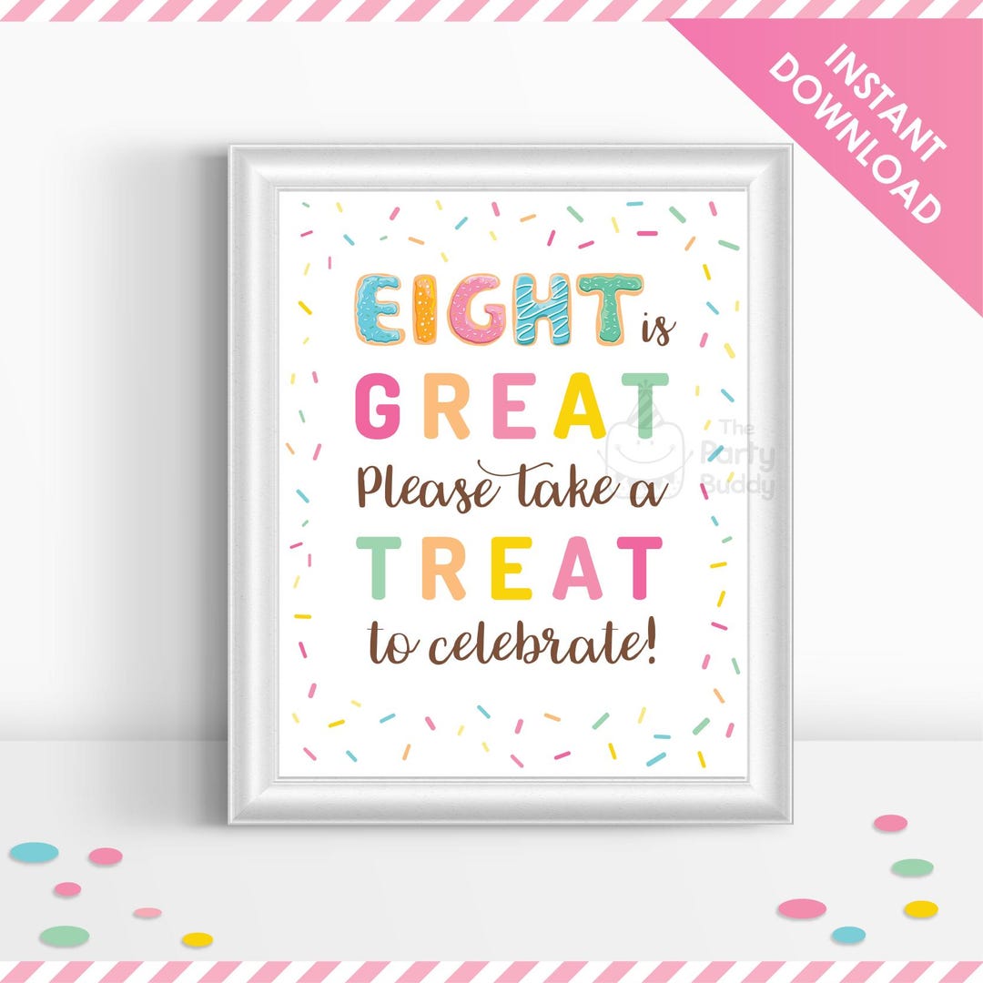 Eight is Great Please Take a Treat Sign | Girl 8th Birthday Party | 8 ...