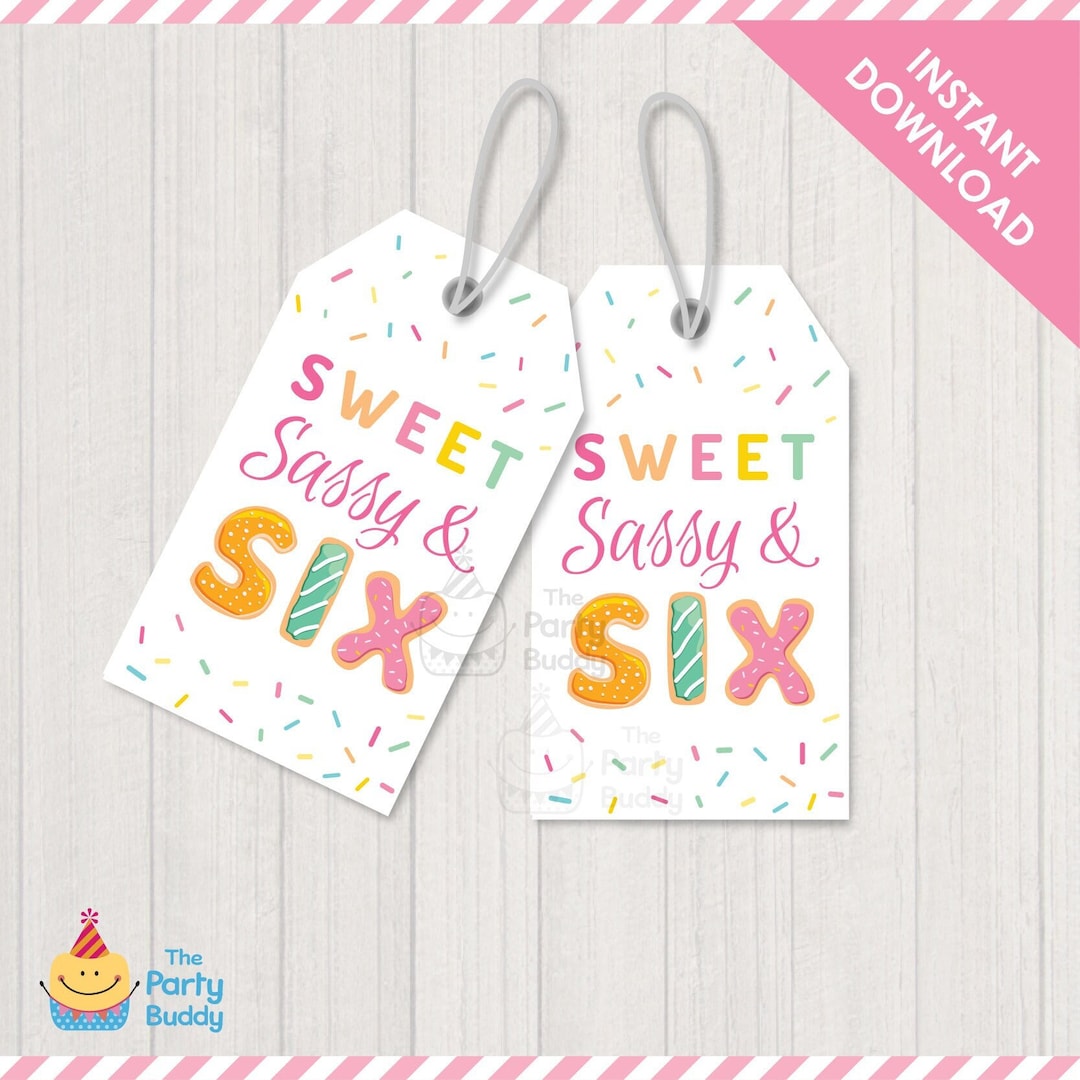 Sweet Sassy SIX Party Favor Tag Printable | Girls 6TH Birthday Party ...
