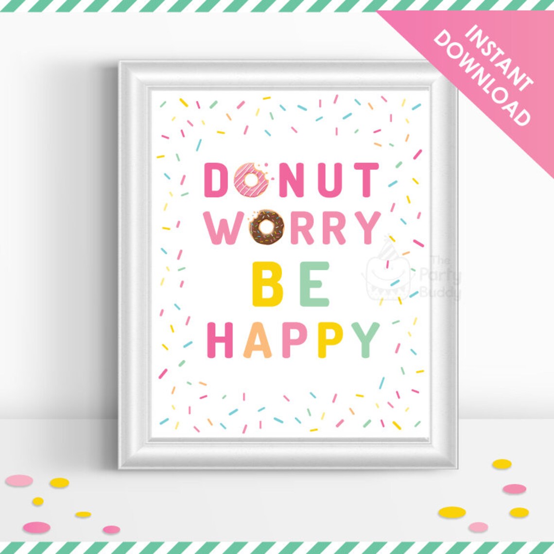 Donut Worry Be Happy 8x10 Party Sign Girls Sweet Birthday | Etsy