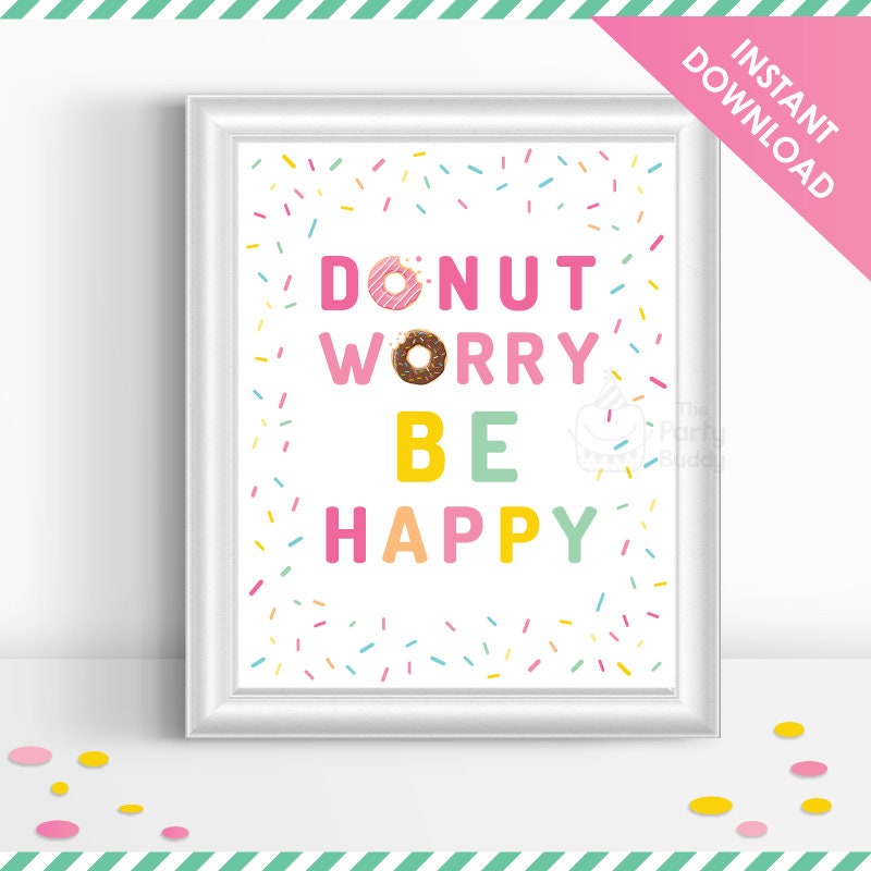 Donut Worry Be Happy 8x10 Party Sign | Girls Sweet Birthday Doughnut ...