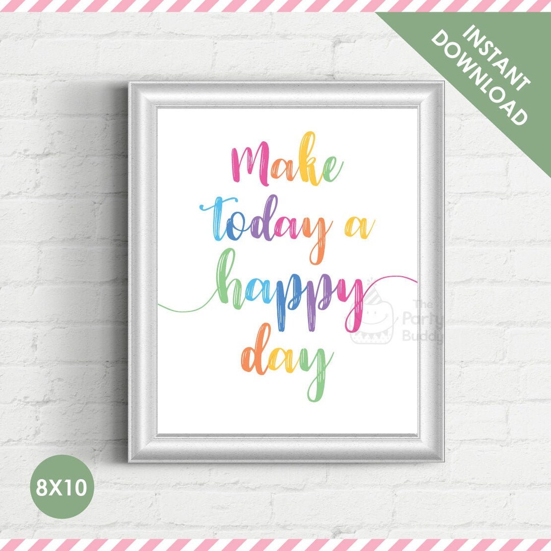 Make Today Happy Poster Decor 8x10 | Motivation Inspiration Phrase ...