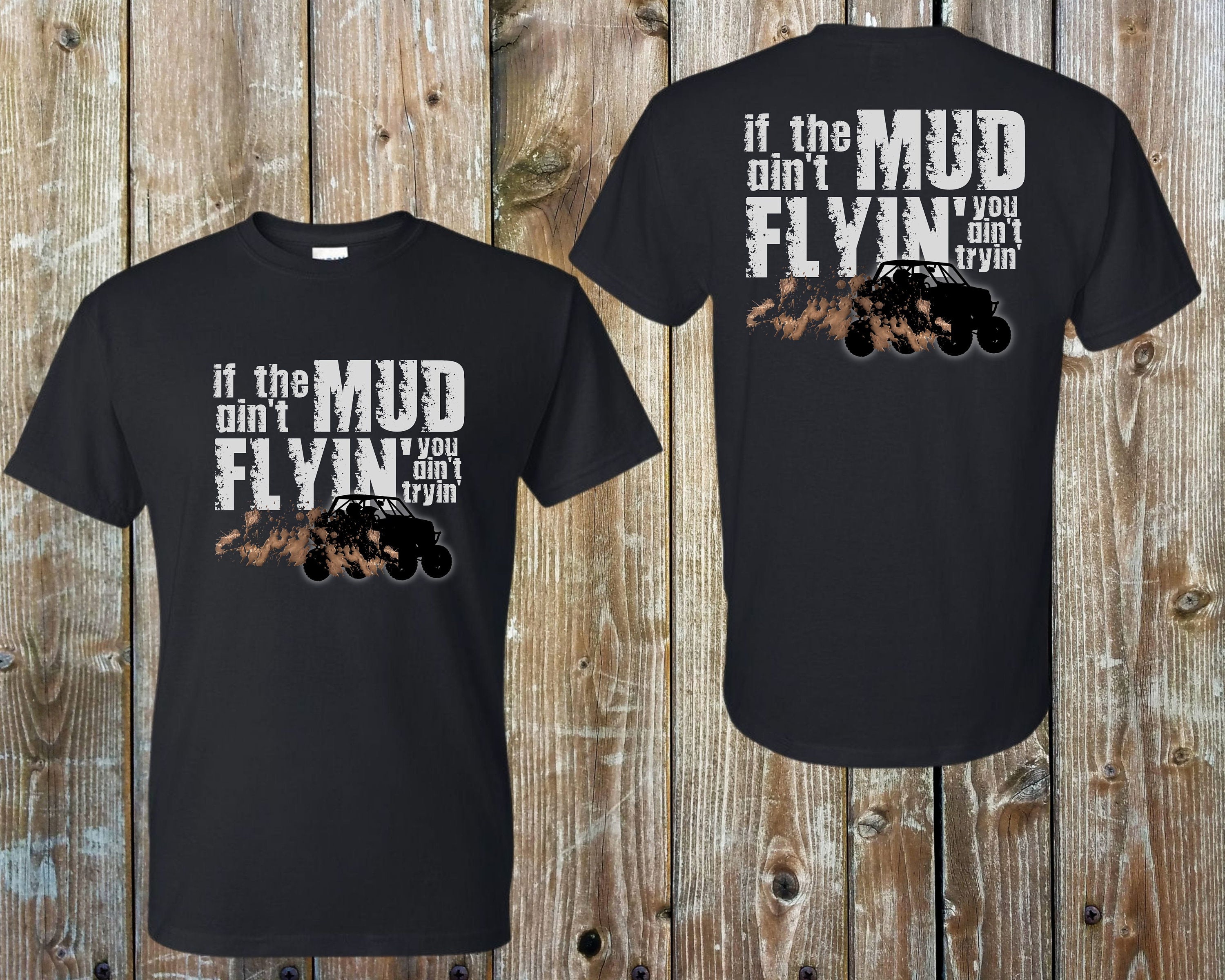 SXS Shirt Back Graphic Mud Flying, Mudding Shirt, Funny Sxs Mud Shirt ...