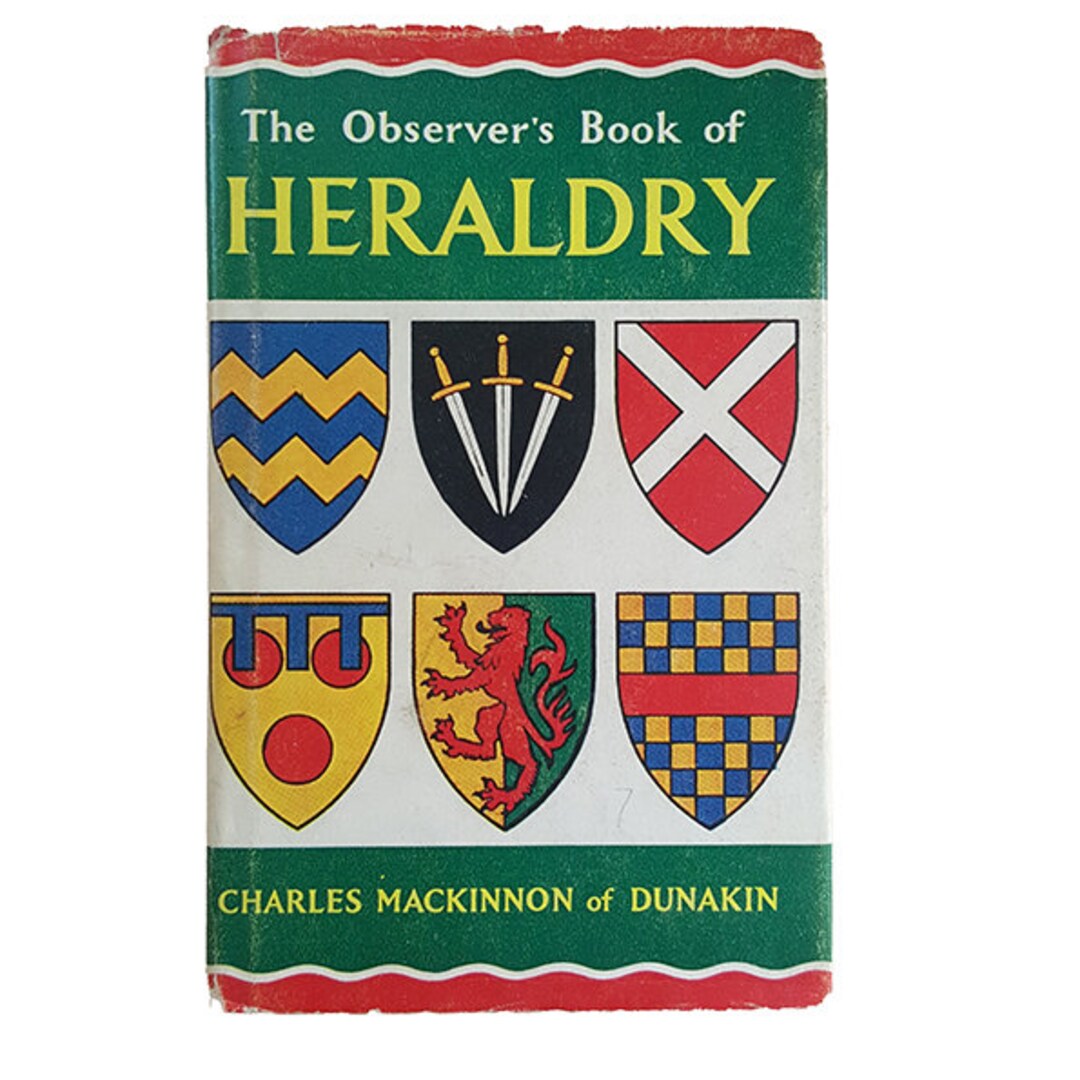 The Observer's Book of Heraldry by Charles Mackinnon of Dunakin (#41 ...