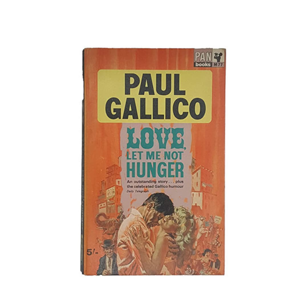Paul Gallico's Love, Let Me Not Hunger - Pan, 1963 - Etsy