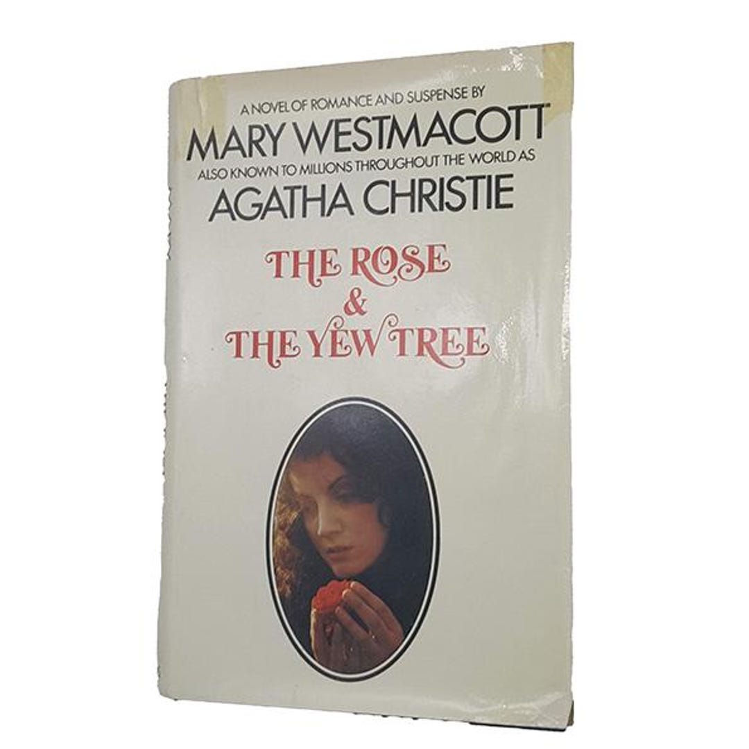 The Rose & the Yew Tree by Mary Westmacott / Agatha Christie - Collins ...