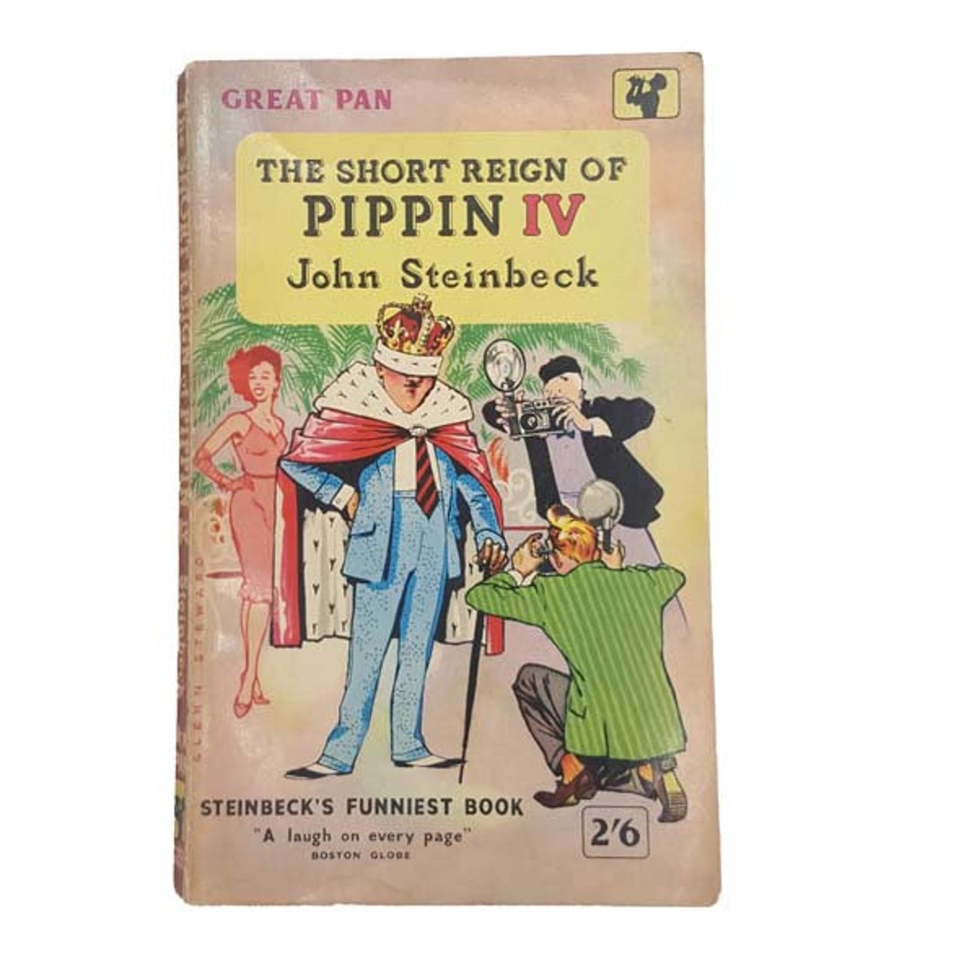 The Short Reign of Pippin IV by John Steinbeck 1957 - Etsy