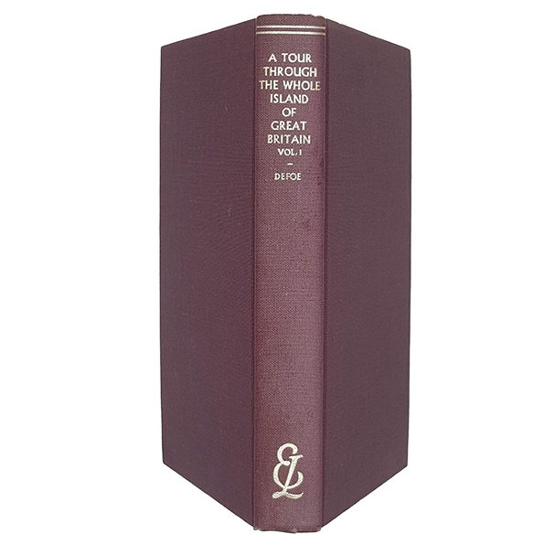 Daniel Defoe’s A Tour Through the Whole Island of Great Britain ...