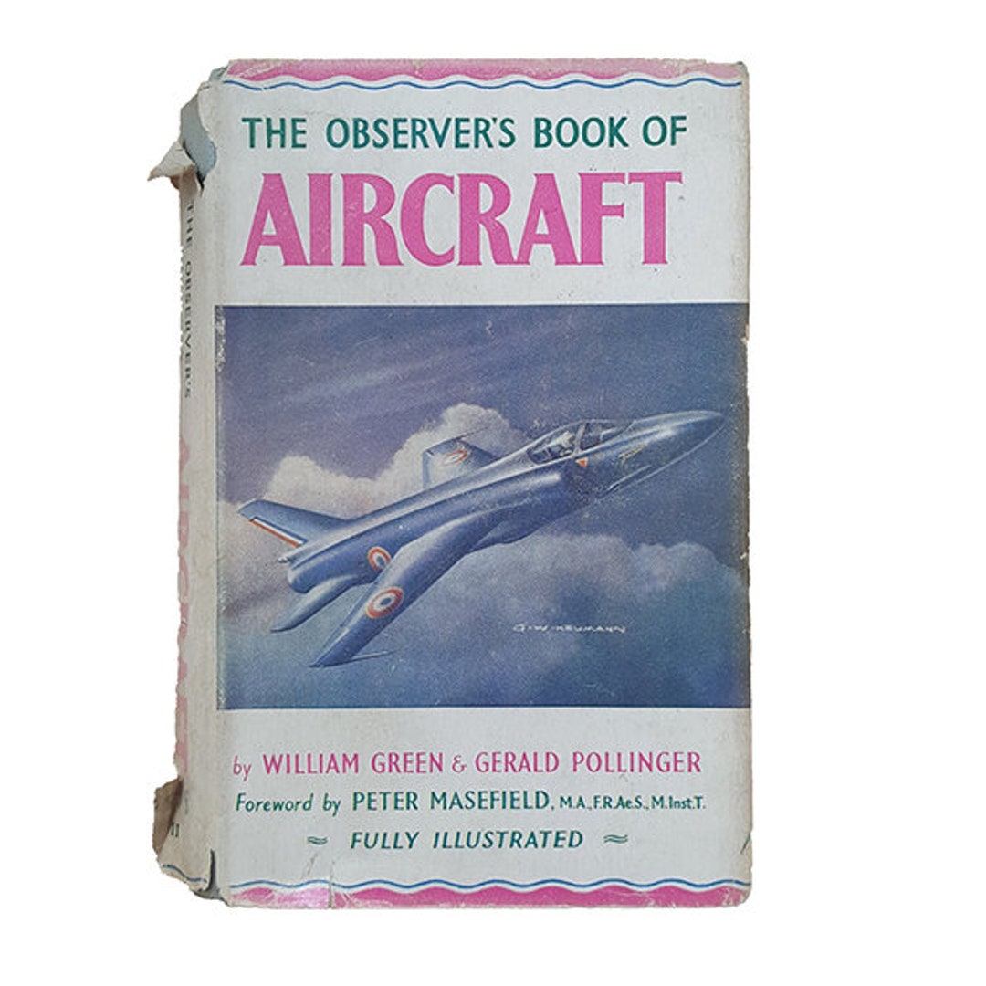 The Observer's Book of Aircraft by William Green & Gerald Pollinger ...